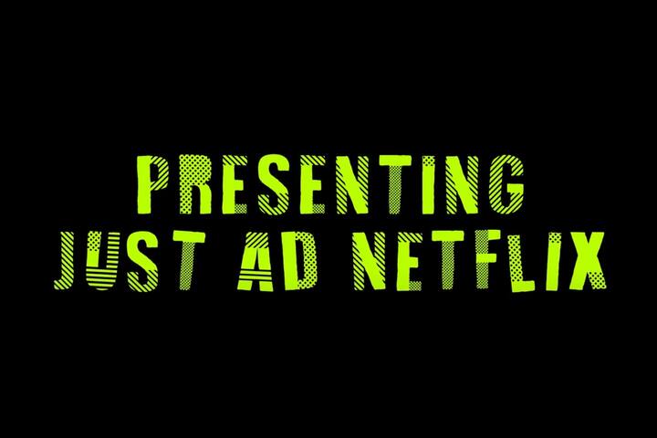 Just Ad Netflix